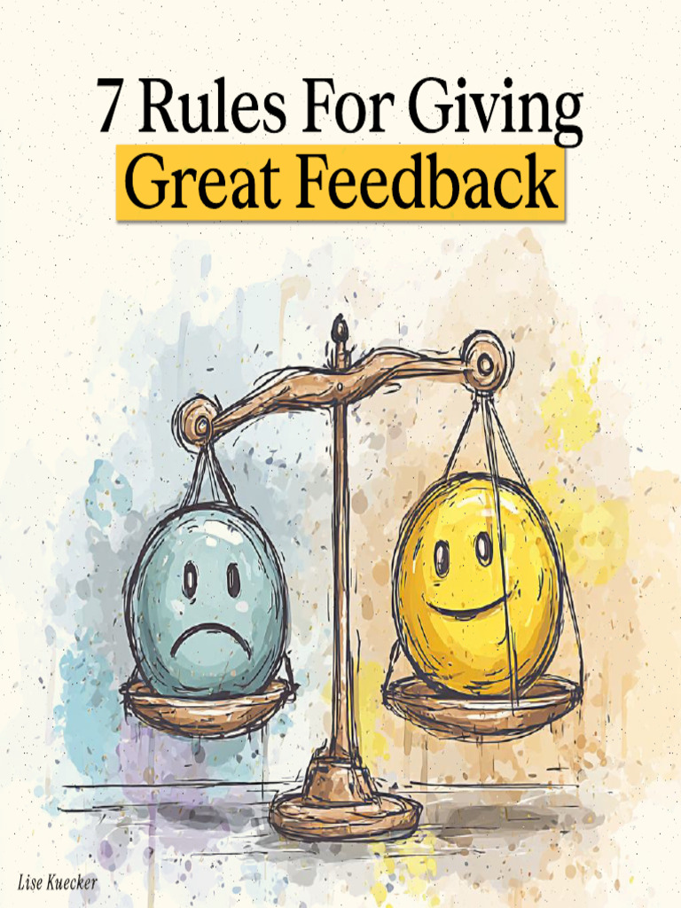 7 Rules For Giving Great Feedback | PDF
