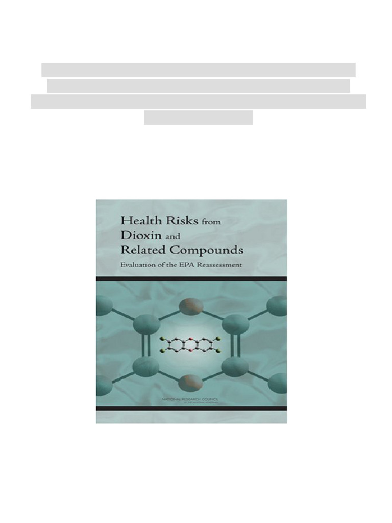Health Risks From Dioxin and Related Compounds Evaluation of The EPA Reassessment 1st Edition ...