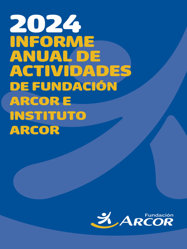 Fundación Arcor - Informe Anual 2024 | PDF | Sustentabilidad | America ...