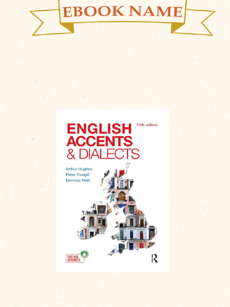 English Accents and Dialects An Introduction To Social and Regional ...