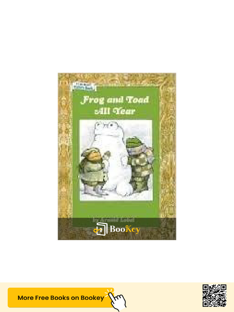 Frog and Toad All Year: A Seasonal Adventure | PDF | Courage | Psychology