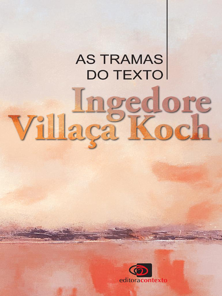 As Tramas Do Texto - Ingedore G. Koch | PDF