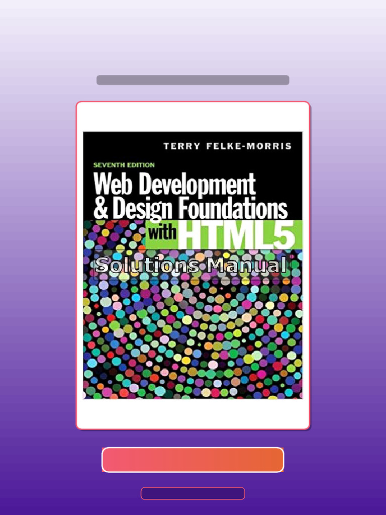 Web Development and Design Foundations With HTML5 7th Edition Morris ...