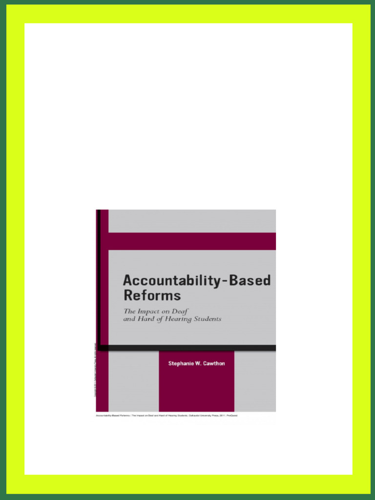 Accountability Based Reforms The Impact On Deaf and Hard of Hearing ...