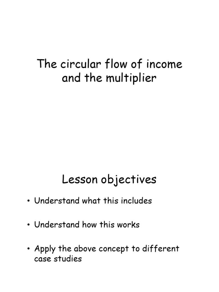 The Circular Flow of Income and The Multiplier | PDF | Consumption ...