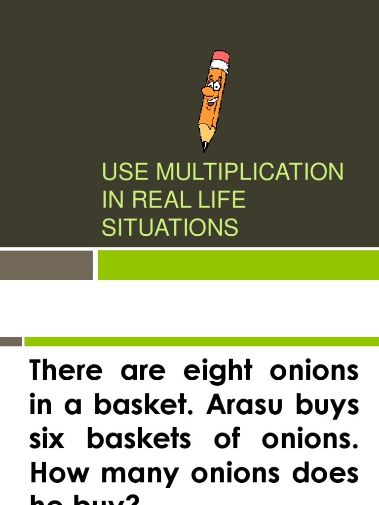 Use Multiplication in Real Life Situations | PDF