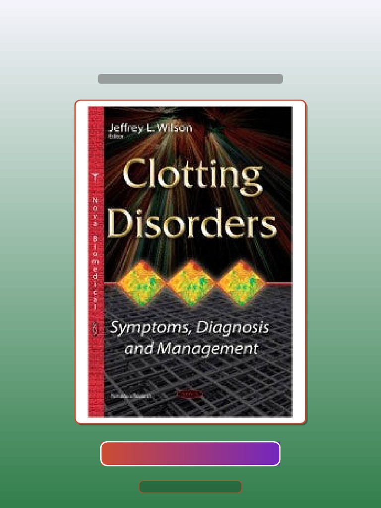 Clotting Disorders Symptoms Diagnosis and Management Download Instantly ...