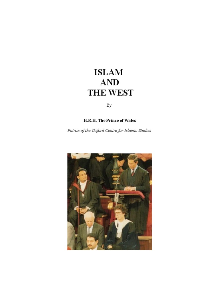 Islam AND The West: Patron of The Oxford Centre For Islamic Studies ...