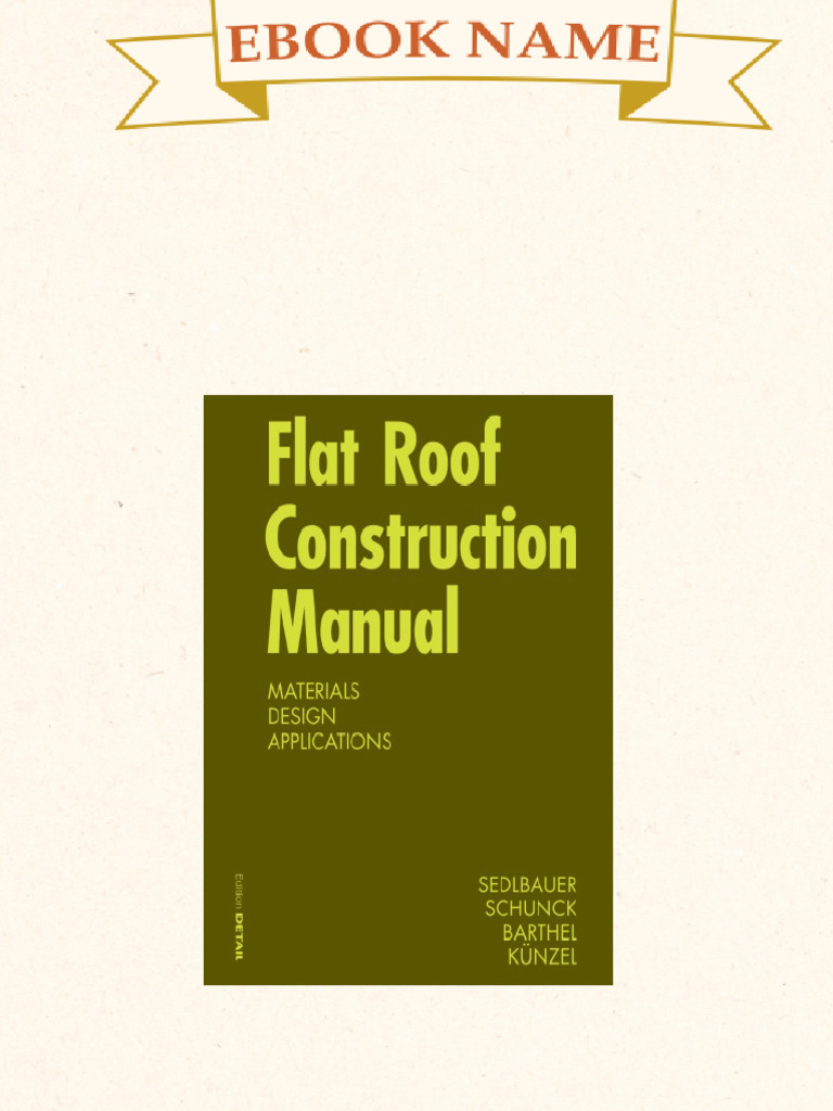 Flat Roof Construction Manual Materials Designs Applications 1. Ed ...