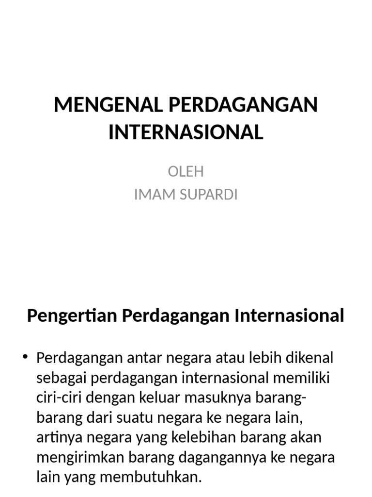 MENGENAL PERDAGANGAN INTERNASIONAL | PDF