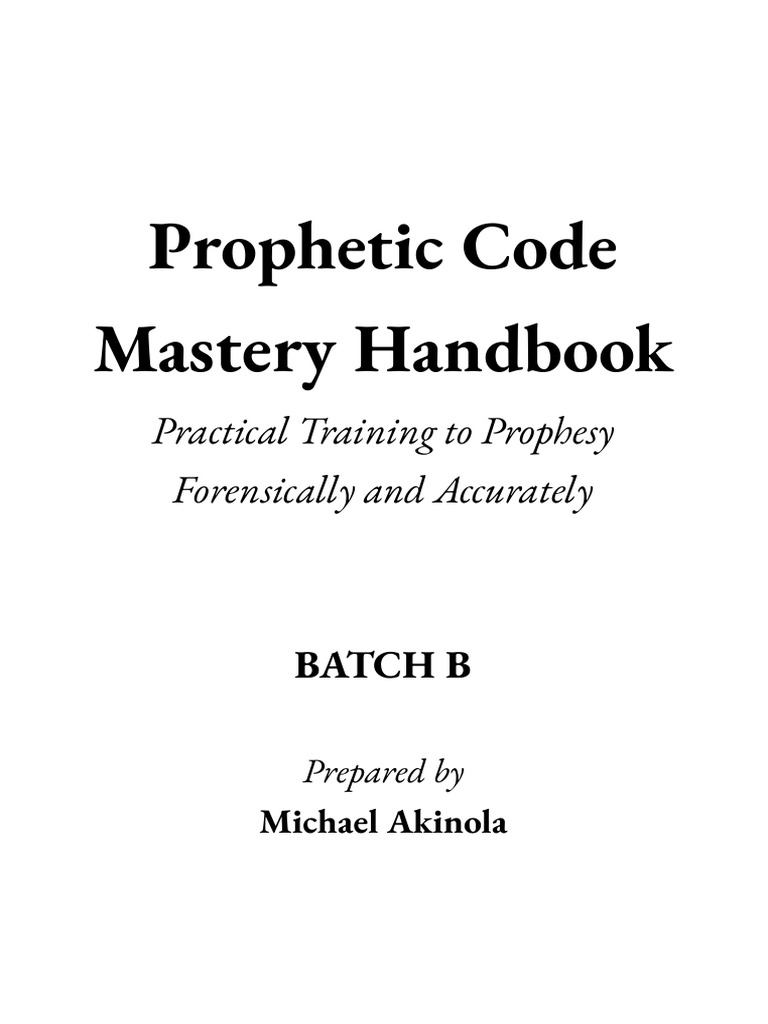 Prophetic Code Mastery Handbook | PDF | Prophecy | Prophet
