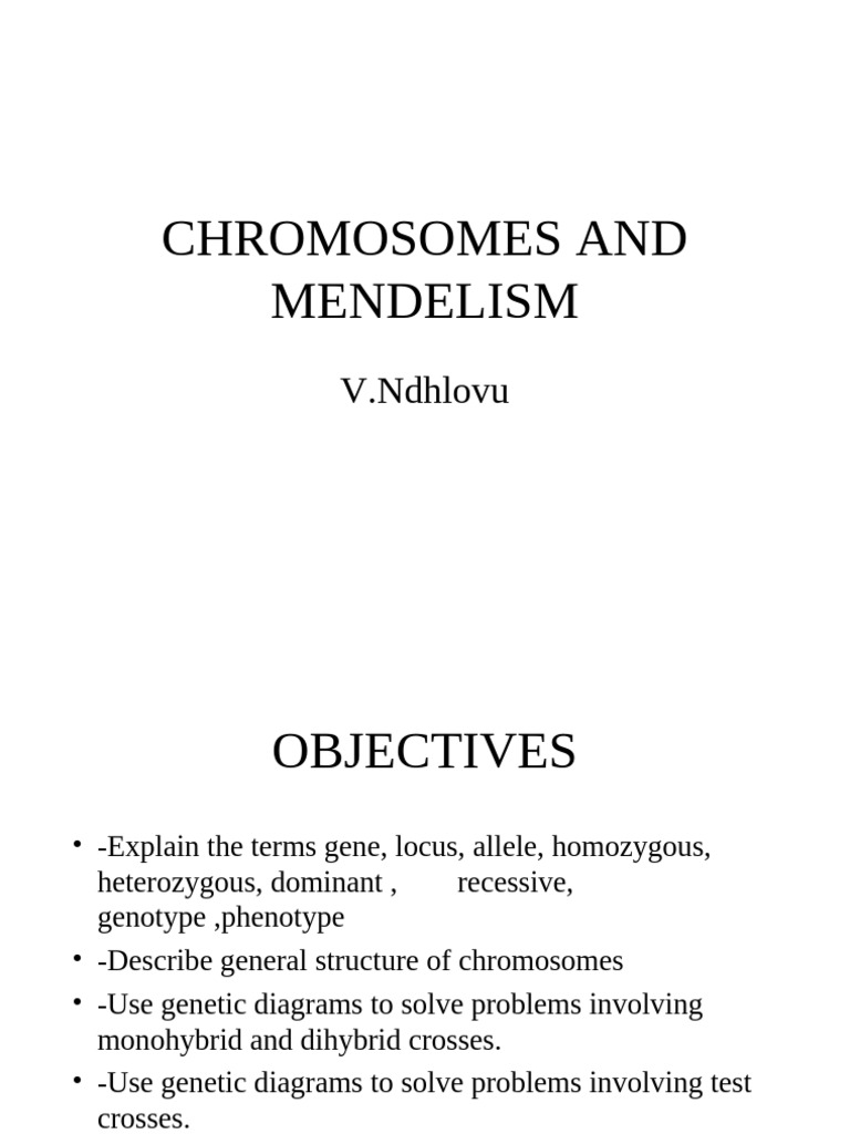 LECT 10. Chromosomes and Mendelism | PDF | Dominance (Genetics) | Genotype