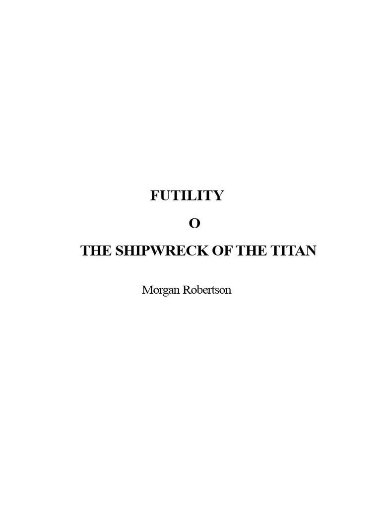 The Wreck of The Titan - Morgan Robertson | PDF