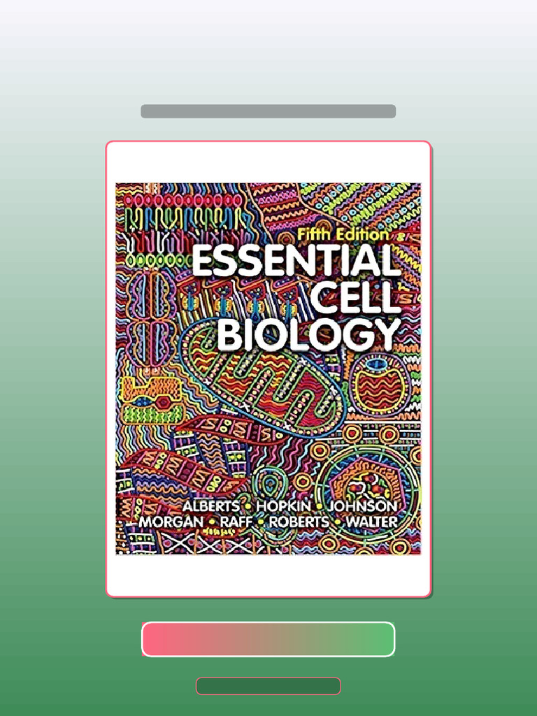 Essential Cell Biology Fifth Edition 5th Edition Unlocked Test Bank ...