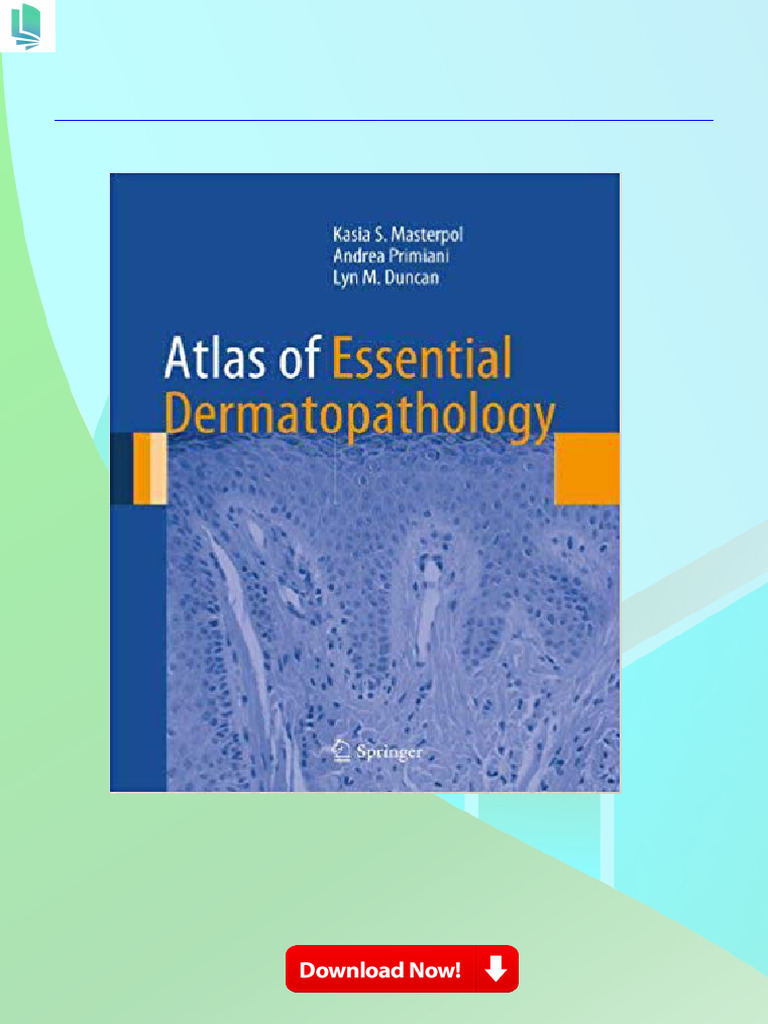 Atlas of Essential Dermatopathology 2013 Edition PDF | PDF