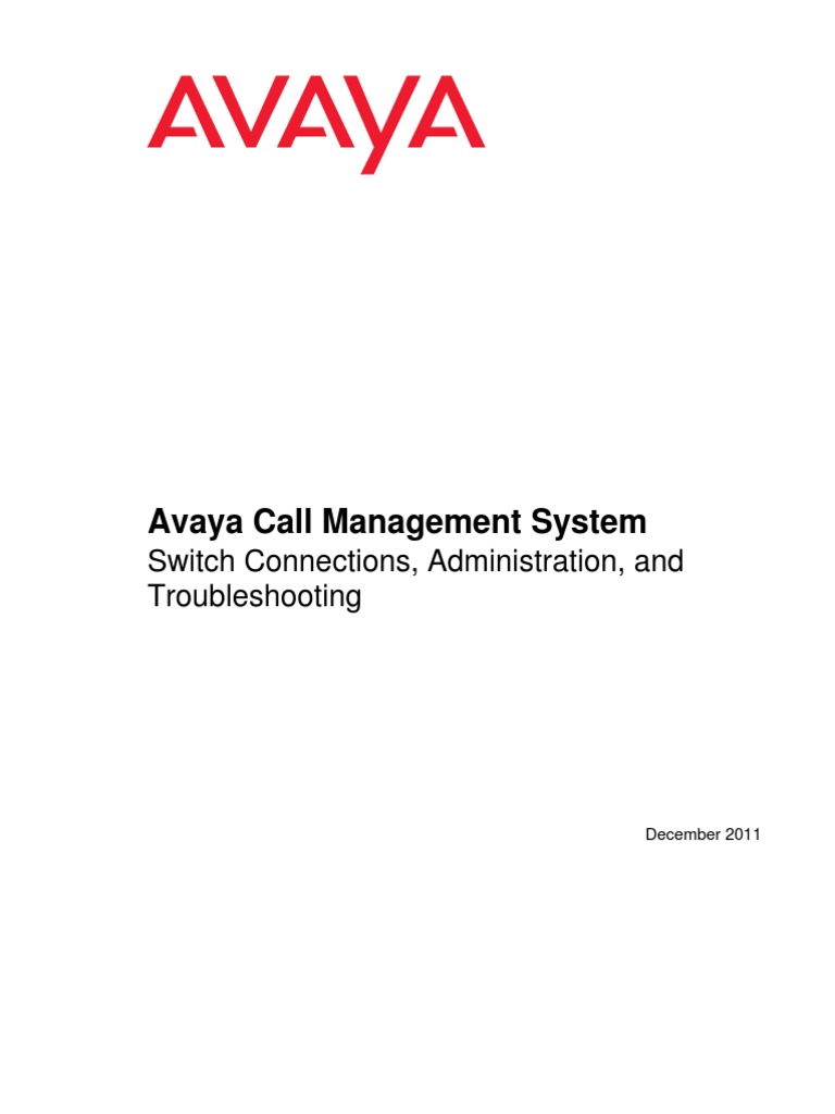 Avaya Call Management System: Switch Connections, Administration, and ...
