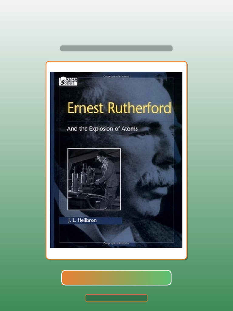 Ernest Rutherford and The Explosion of Atoms Unlocked Test Bank | PDF ...