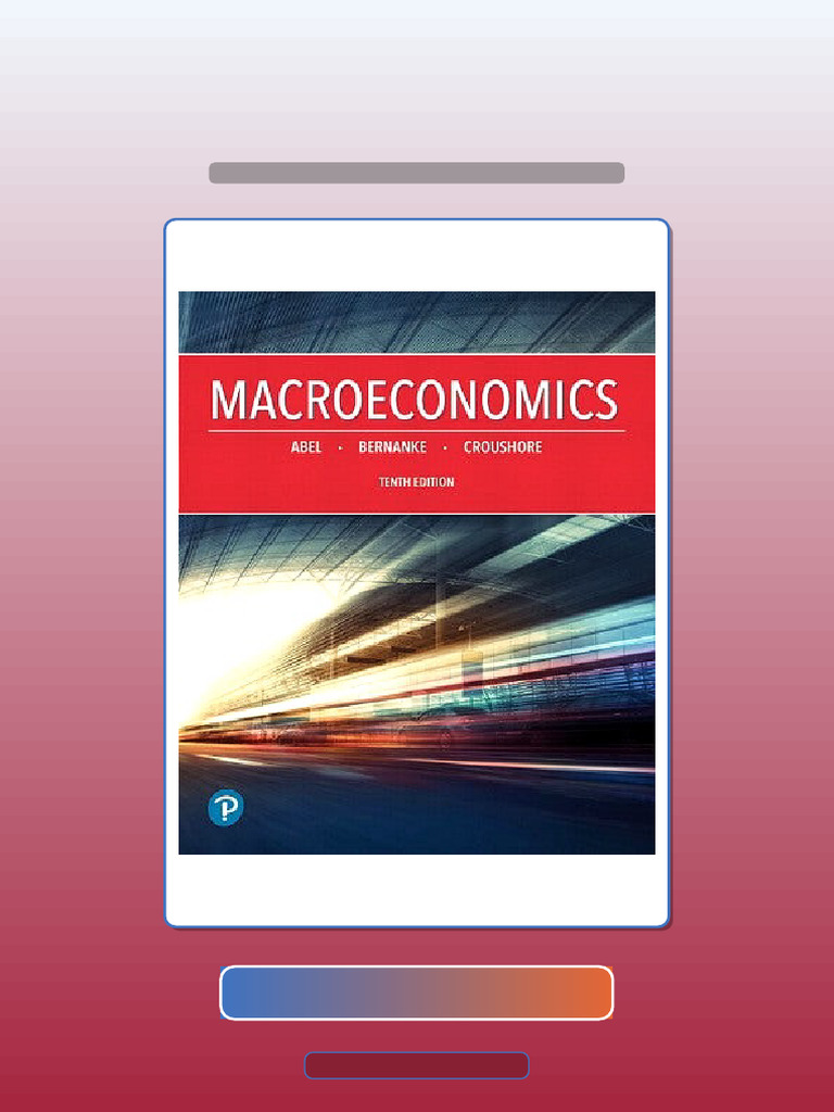 Macroeconomics 10th Edition Abel Ebook and TestBank Bundle Unlocked ...