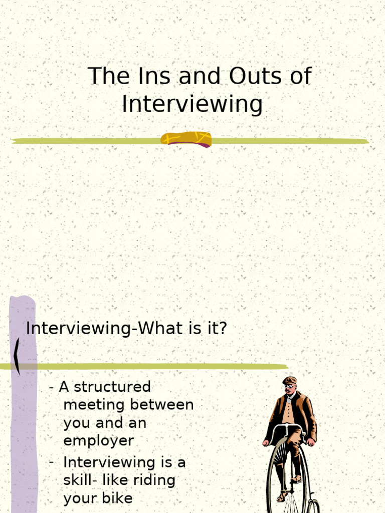 The Ins and Outs of Interviewing | PDF