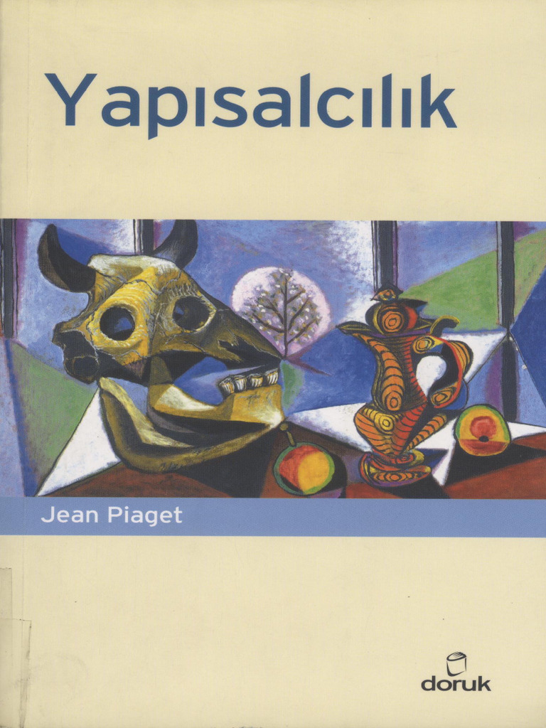 Jean Piaget _ Yapısalcılık (Structuralism) | PDF