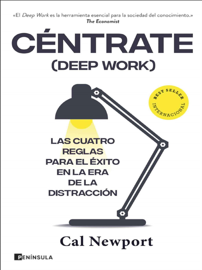 Céntrate (Deep Work) - Cal Newport | PDF