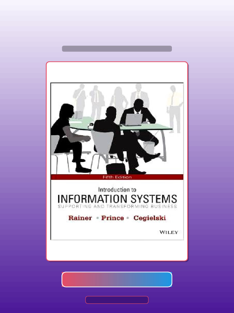 Introduction To Information Systems 5th Edition R Kelly Rainer Download ...