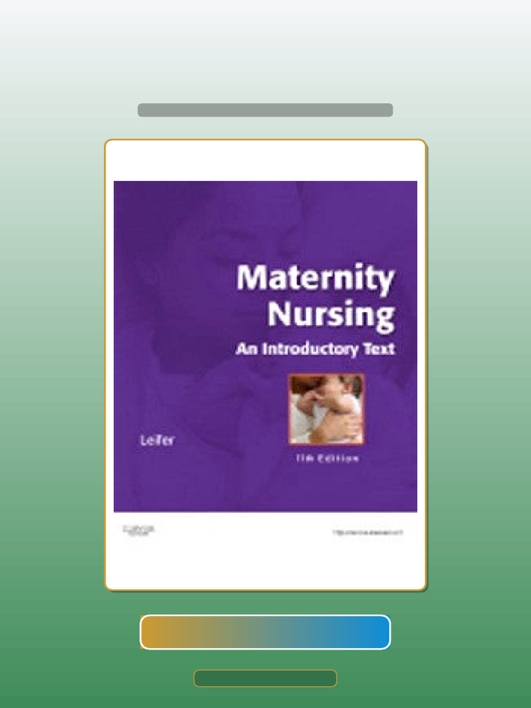 Maternity Nursing An Introductory Text 11th Edition Leifer Ebook and ...
