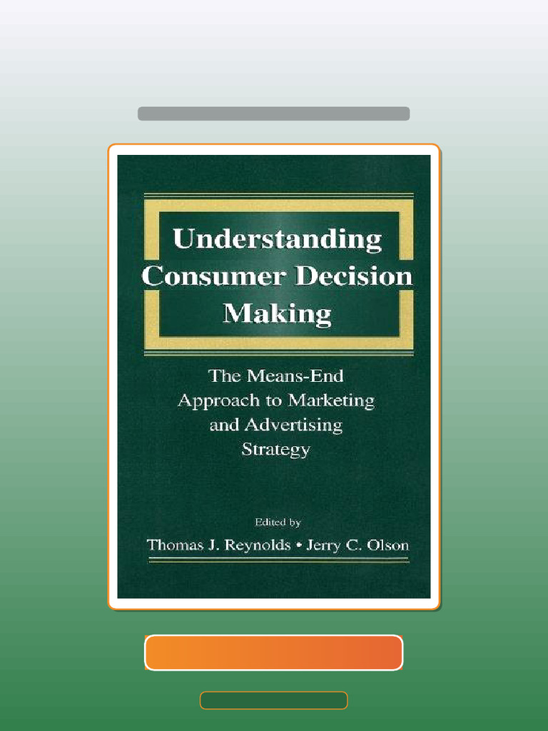 Understanding Consumer Decision Making The Meansend Approach To ...
