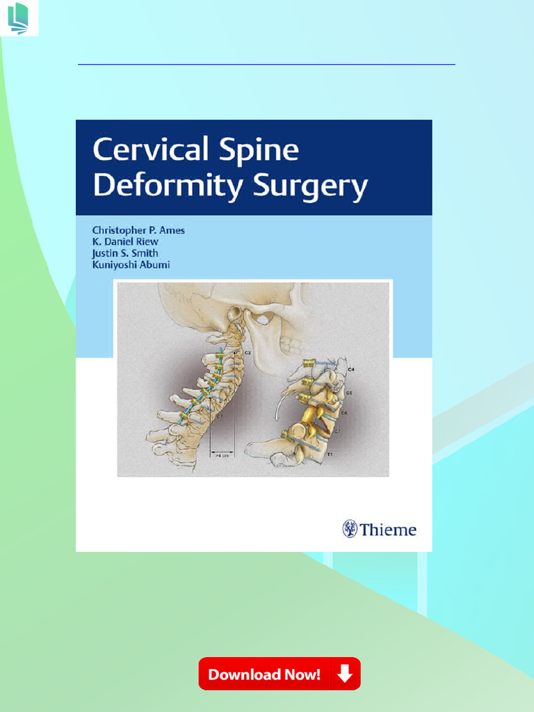 Cervical Spine Deformity Surgery | PDF