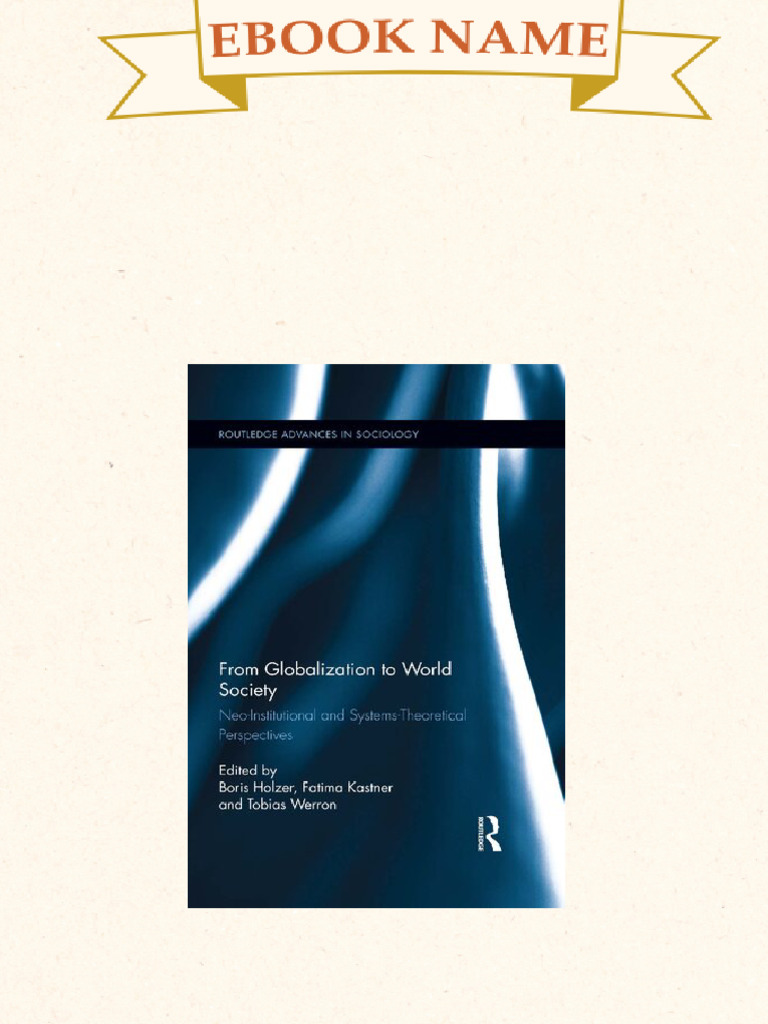 From Globalization To World Society Neo Institutional and Systems ...