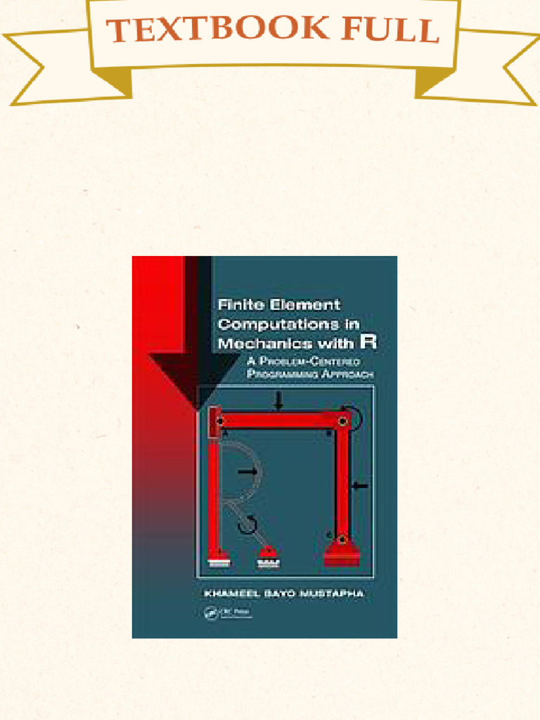 Finite Element Computations in Mechanics With R A Problem Centered ...