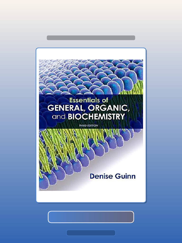 Essentials of General Organic and Biochemistry Unlocked Test Bank | PDF ...