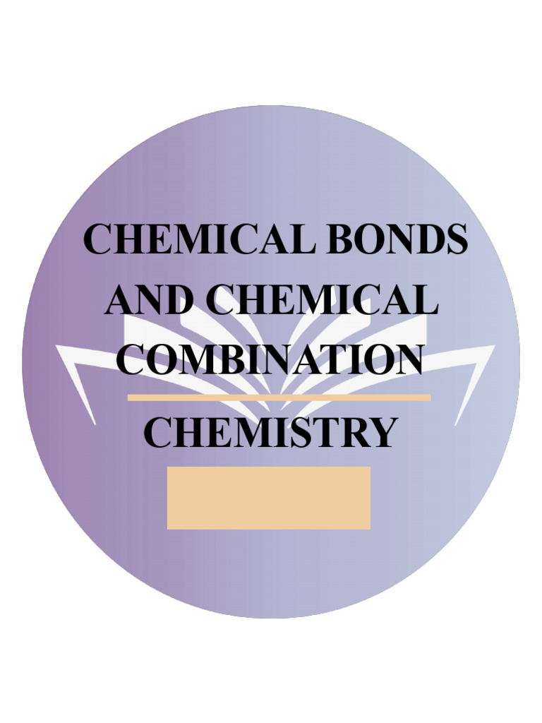 Chemical Bonds Explained: Types & Properties | PDF | Chemical Bond | Ion