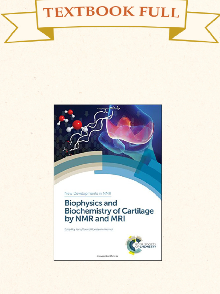 Biophysics and Biochemistry of Cartilage by NMR and Mri 1st Edition Yang Xia Download | PDF ...