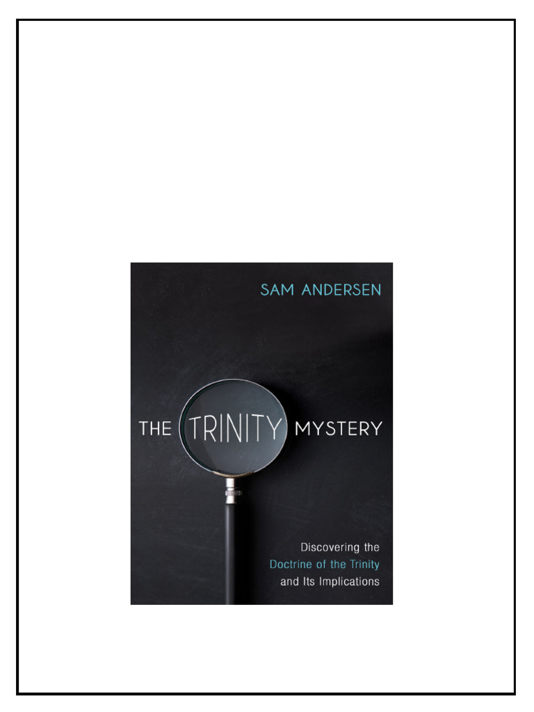 The Trinity Mystery Sam Andersen Download | PDF | Lilium | Trinity