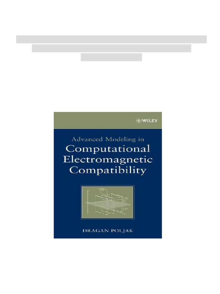 Advanced Modeling in Computational Electromagnetic Compatibility 1st ...