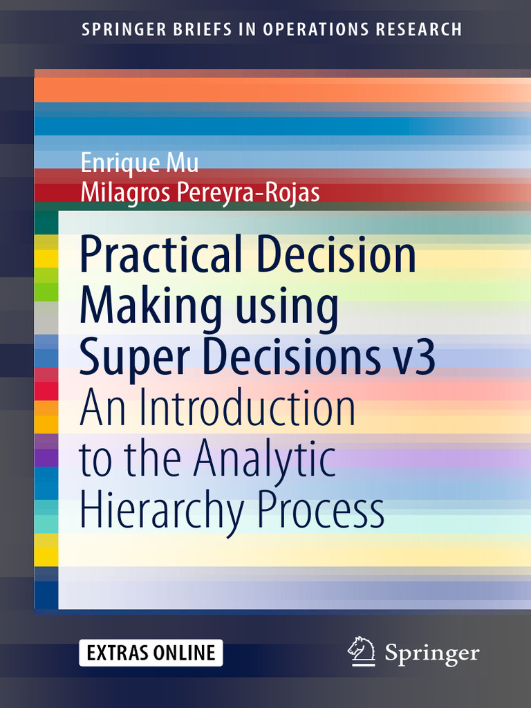 Practical Decision Making Using Super Decisions v3 - An Introduction To The Analytic Hierarchy ...
