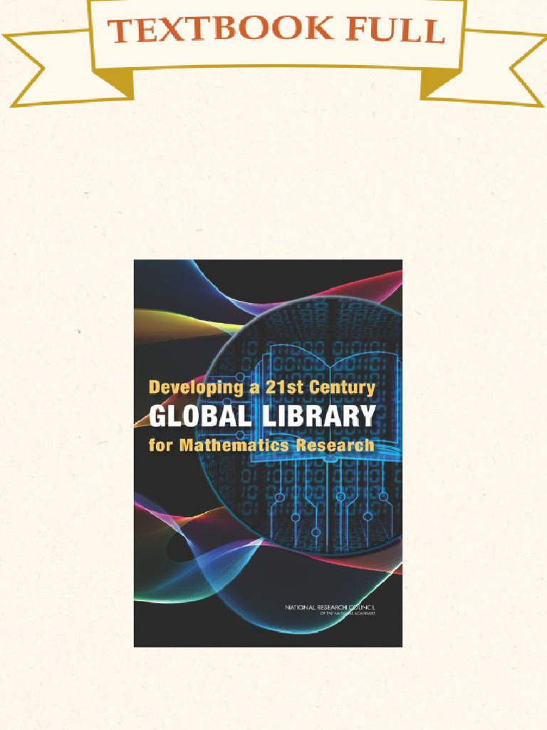 Developing A 21st Century Global Library For Mathematics Research 1st ...