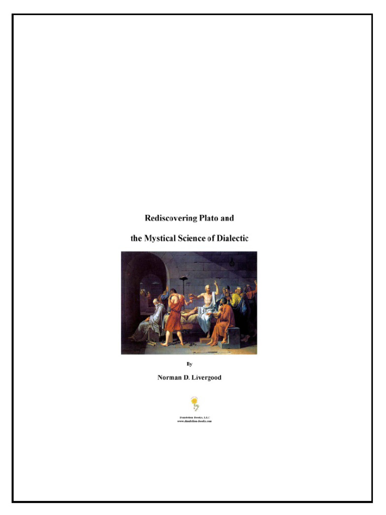 Rediscovering Plato and The Mystical Science of Dialectic Norman D ...