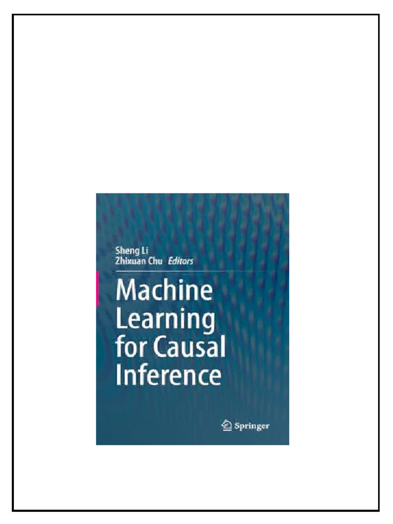 Machine Learning For Causal Inference Sheng Li Zhixuan Chu Download ...