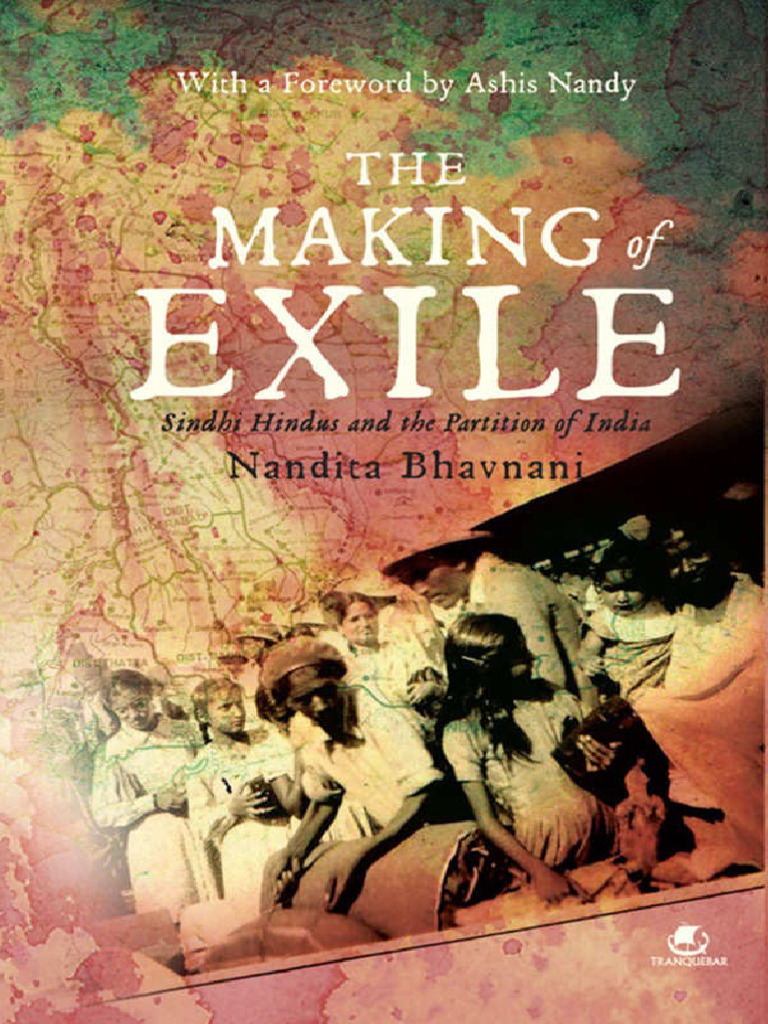 The Making of Exile Sindhi Hindus and The Partition of India 9384030333 ...