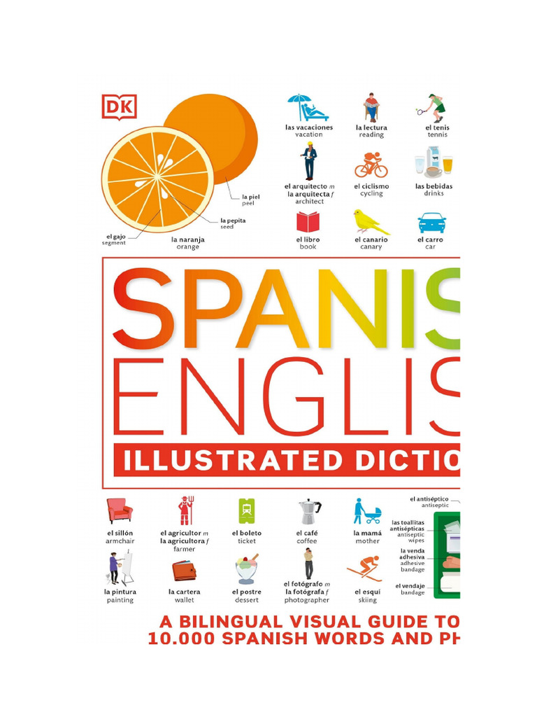 Spanish English Illustrated Dictionary A Bilingual Visual Guide To Over ...