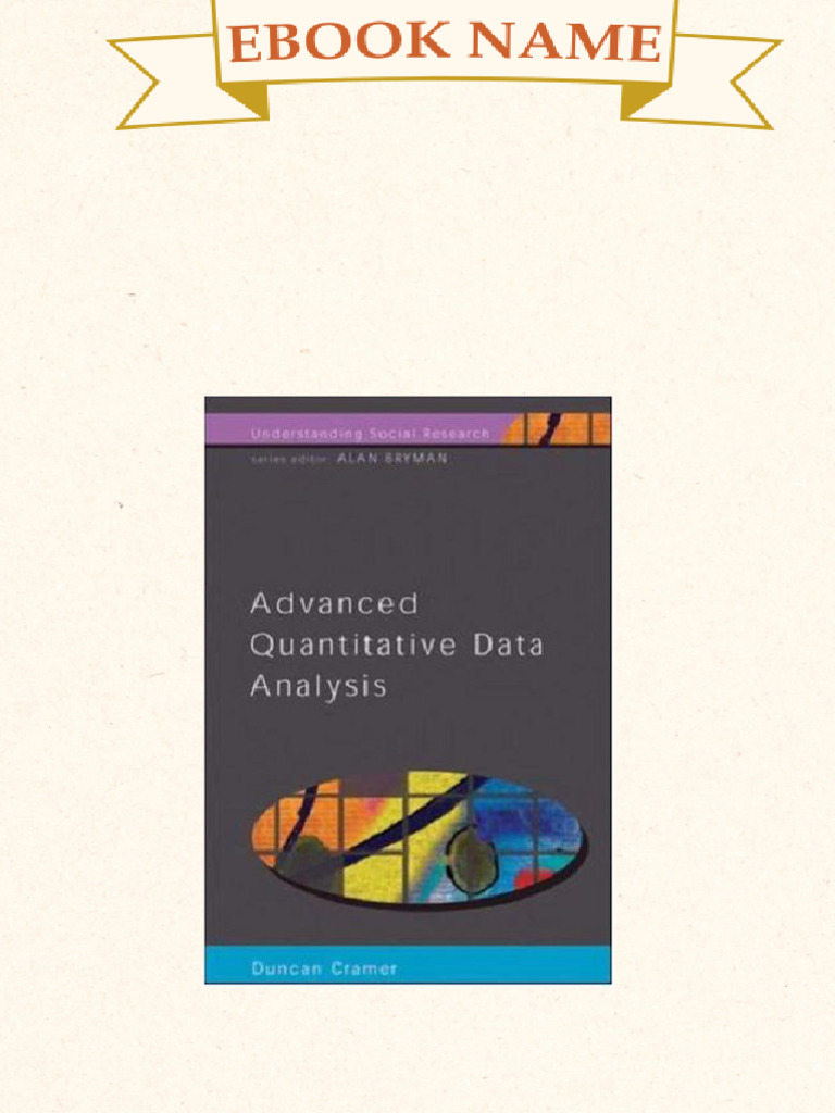Advanced Quantative Data Analysis 1st Edition Duncan Cramer PDF Download | PDF | Dependent And ...