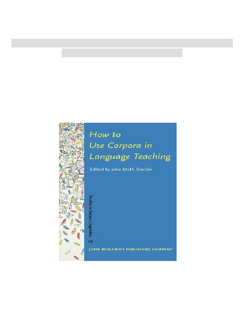 How To Use Corpora in Language Teaching John Mchardy Sinclair Download | PDF | Language ...