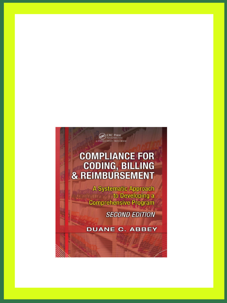 Compliance For Coding Billing Reimbursement A Systematic Approach To ...
