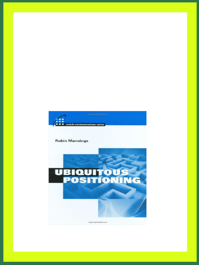 Ubiquitous Positioning The GNSS Technology and Applications 1st Edition Robin Mannings Download ...