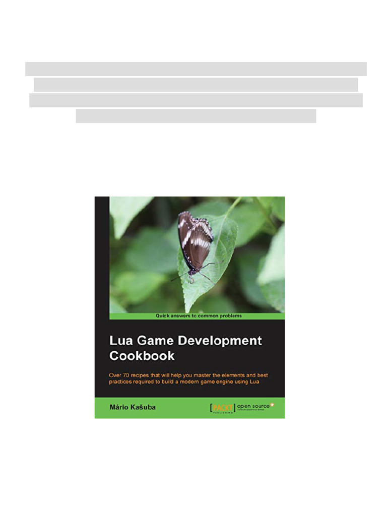 Lua Game Development Cookbook Over 70 Recipes That Will Help You Master The Elements and Best ...