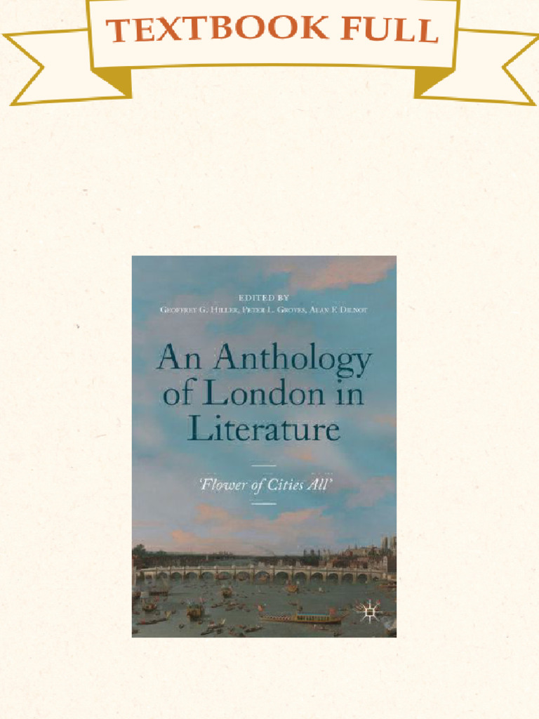 An Anthology of London in Literature, 1558-1914: 'Flower of Cities All ...