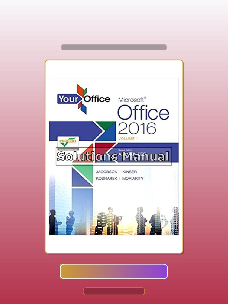 Your Office Microsoft Office 2016 Volume 1 1st Edition Kinser Fast Access | PDF | Microsoft ...