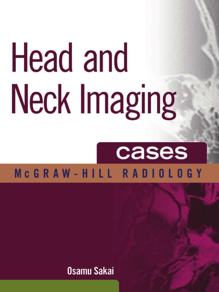 Head and Neck Imaging Cases Guide | PDF | Diseases And Disorders ...